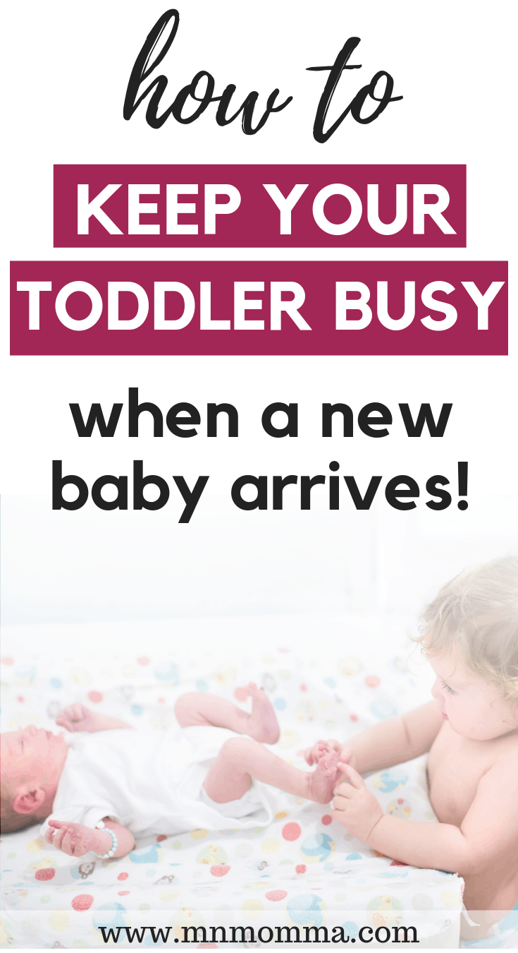 How to Keep Your Toddler Busy When A New Baby Arrives - Minnesota Momma